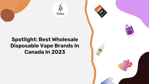 Best Wholesale Disposable Vape Brands in Canada in 2023